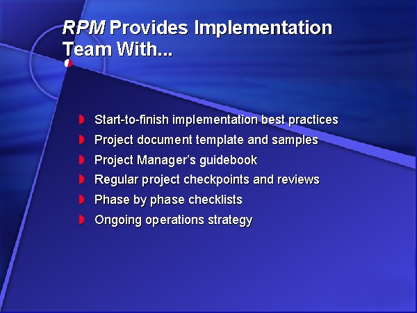 RPM Provides Implementation Team With...